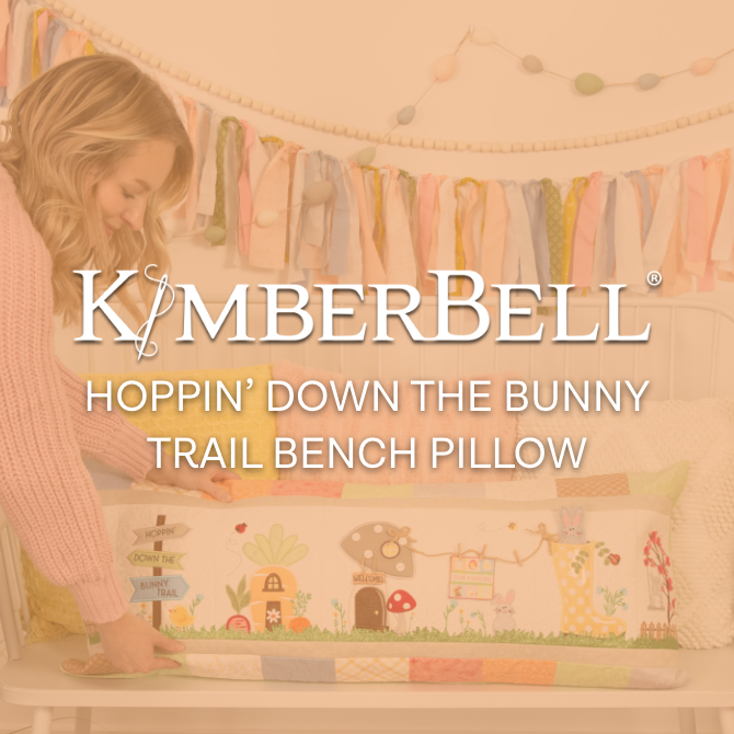Hoppin' Down the Bunny Trail Bench Pillow – Kimberbell